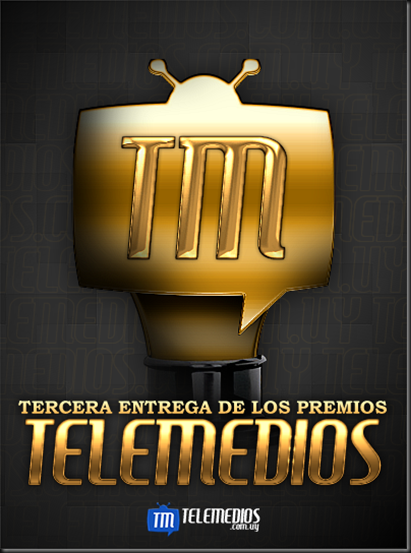 Cosas uruguayas y del mundo...: PREMIOS TELEMEDIOS 2009: ÚLTIMO DÍA